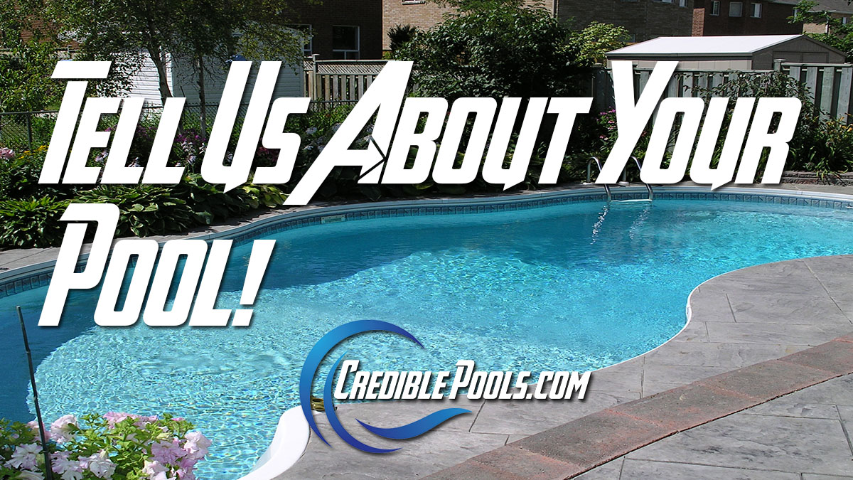 Become a Customer - Credible Pools